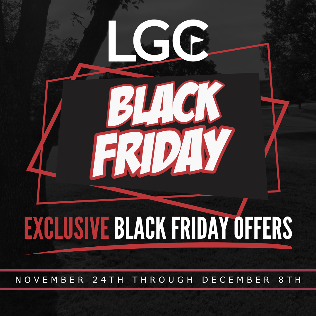 BLACK FRIDAY IS HERE! - Lakeside Golf Club